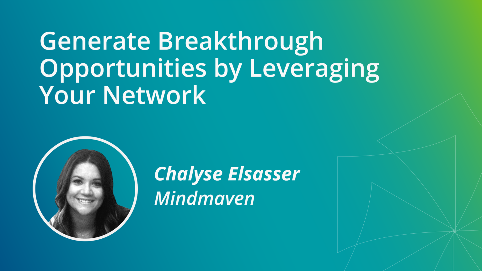 How to Generate Breakthrough Opportunities by Leveraging Your Network - MBO Partners