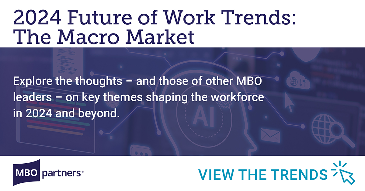 2024 Future of Work Trends: The Macro Market and Workforce Realities ...